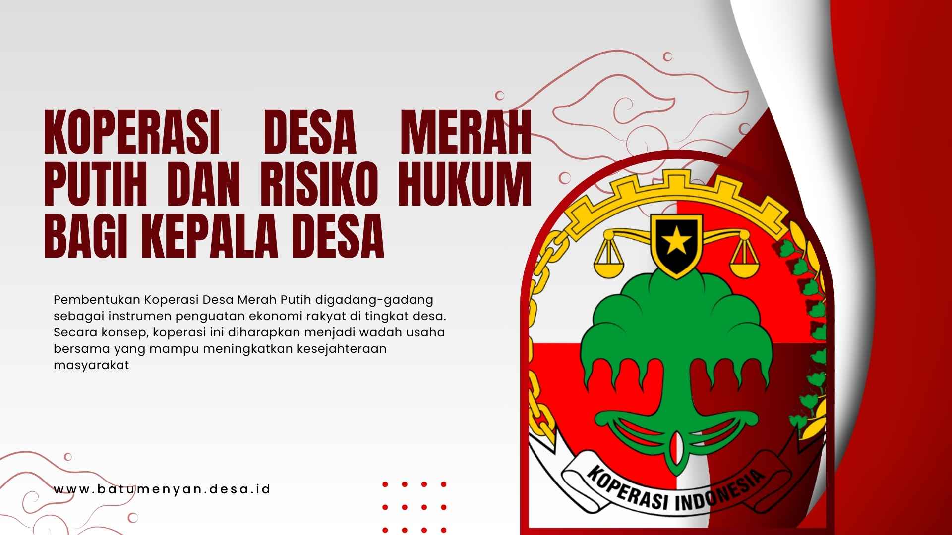 Koperasi Desa Merah Putih dan Risiko Hukum bagi Kepala Desa - Batu Menyan