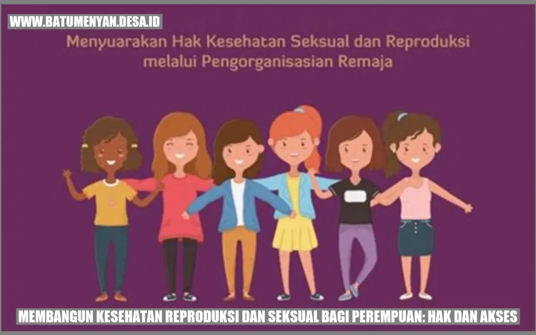 Kunci Akses Wanita untuk Kesehatan Seksualnya - Batu Menyan